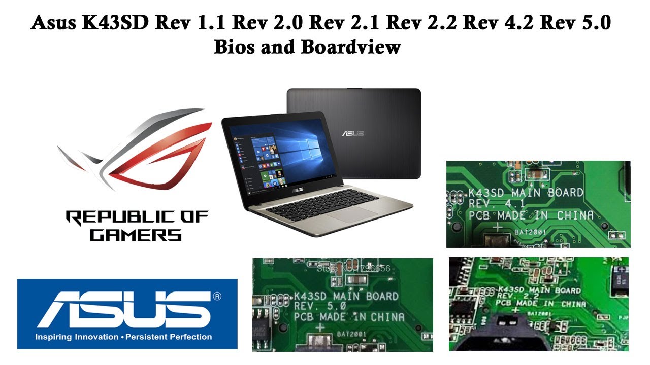 Asus K43SD Rev 1.1 Rev 2.0 Rev 2.1 Rev 2.2 Rev 4.2 Rev 5.0 Bios and ...