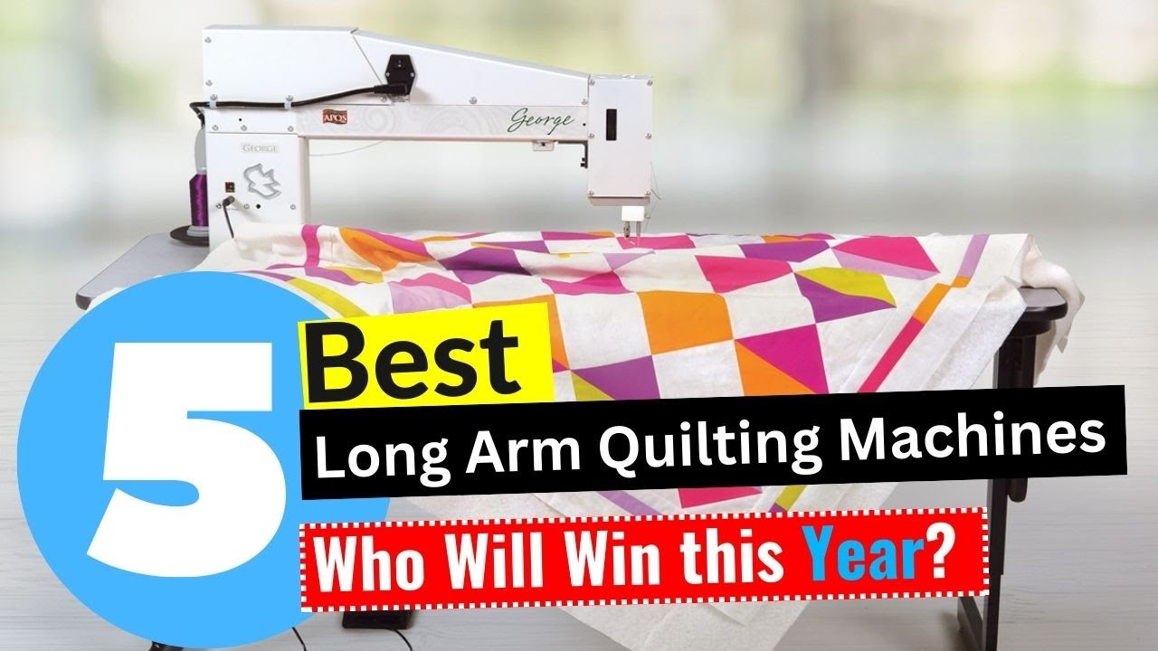 5 Best Long Arm Quilting Machines 2025 - [Editors' Review] - YouTube