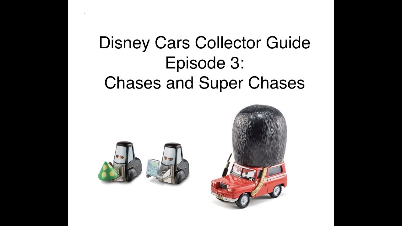 Disney Cars: Collector's Guide: Episode 3- Chase V.S. Super Chase - YouTube