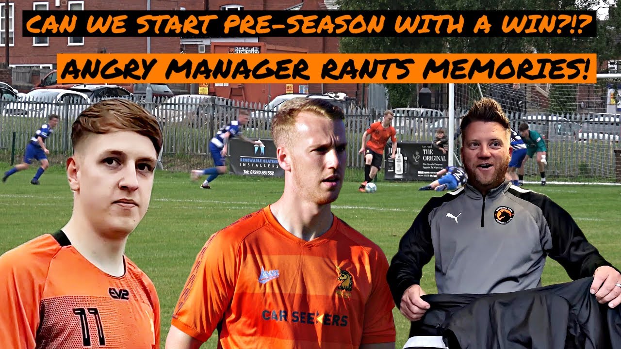 Can We Start Pre-Season With A Victory? What's The Angriest Half-Time ...