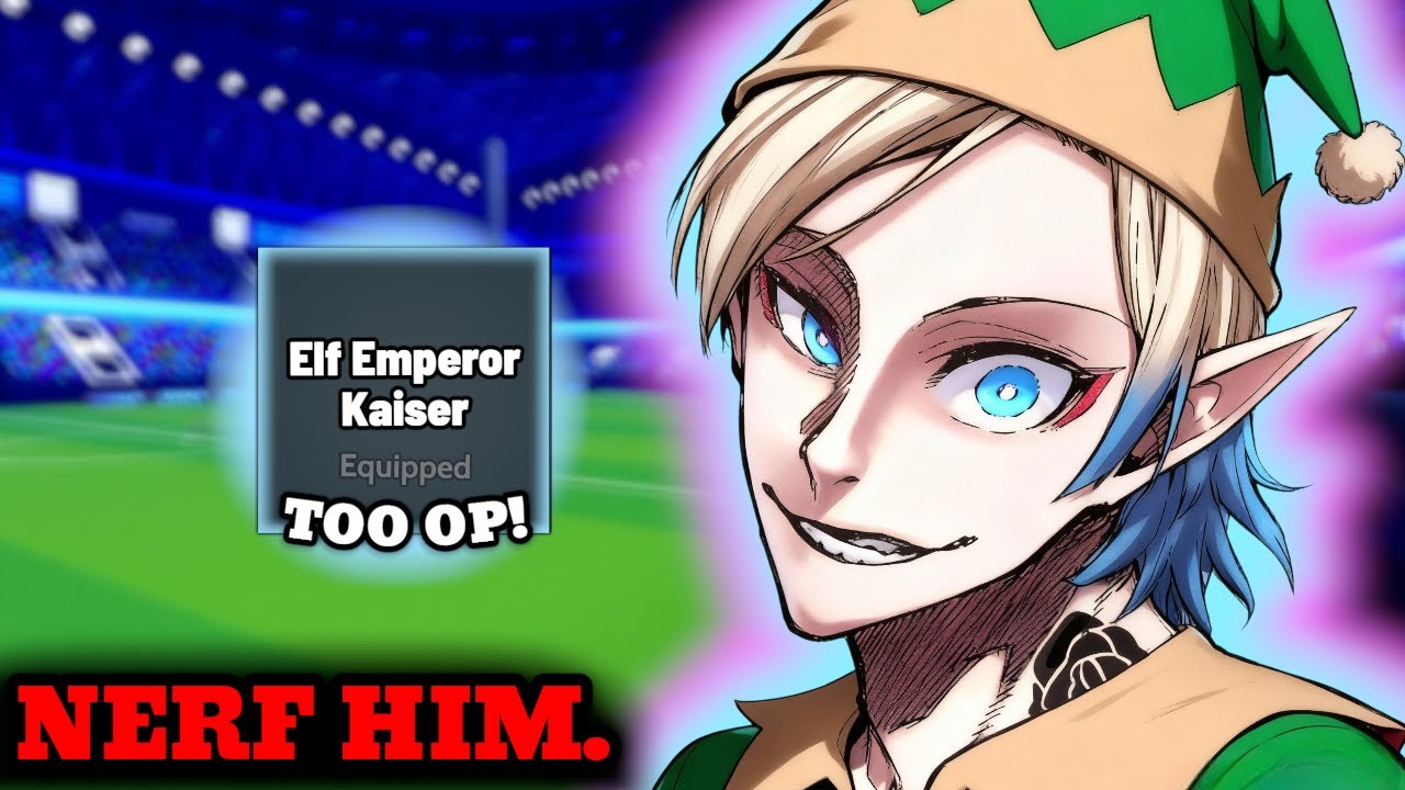 ELF EMPEROR KAISER NEEDS TO BE NERFED | Blue Lock Rivals - YouTube