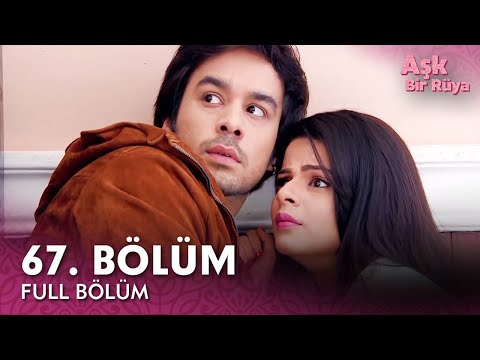 Aşk Bir Rüya Hint Dizisi | 67. Bölüm