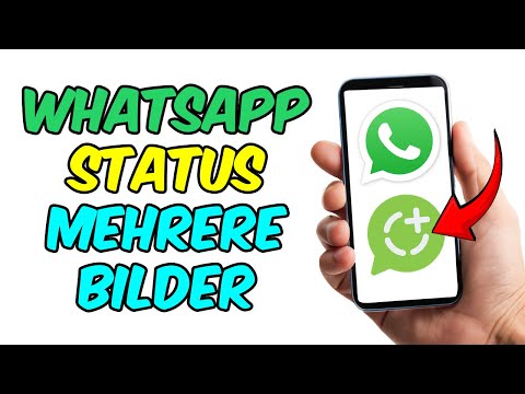 Mehrere Bilder / Videos im WhatsApp Status [2025]