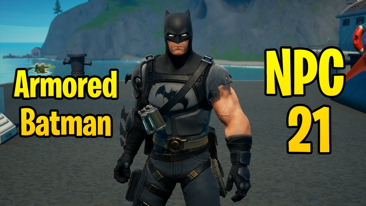 Armored Batman NPC 21 Location in Fortnite - YouTube