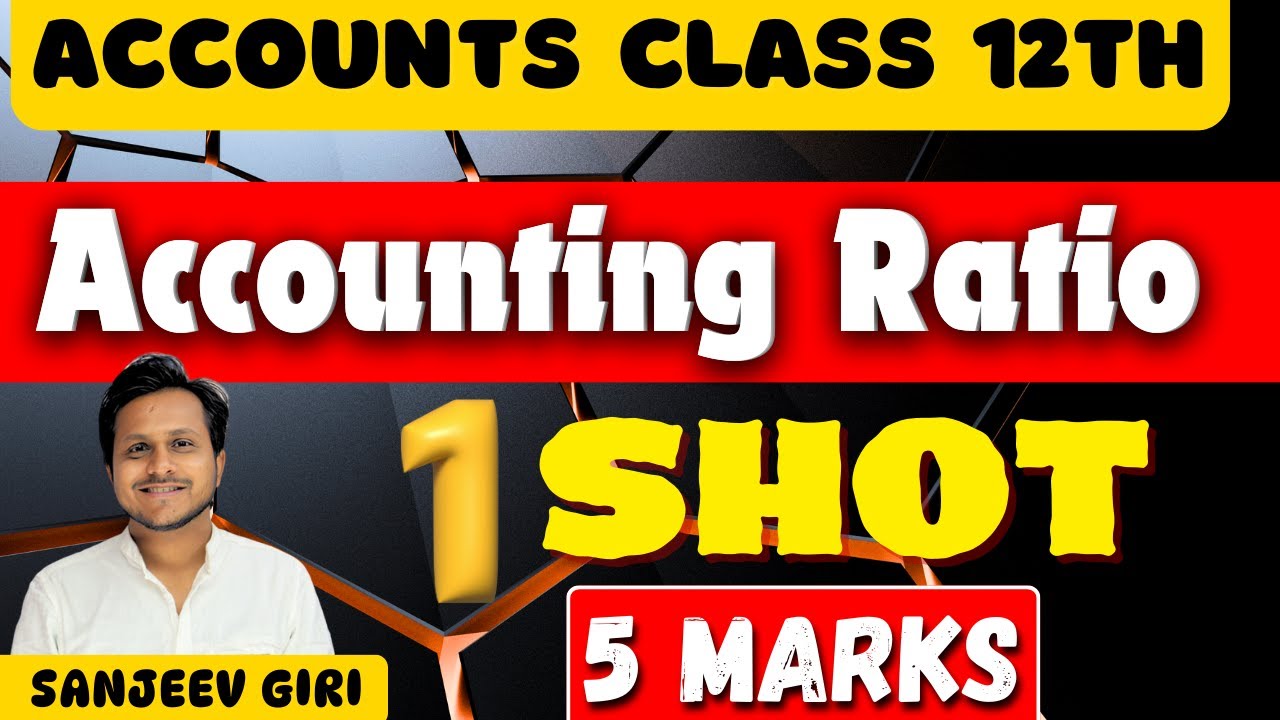 Accounting Ratio Chapter Class 12 One Shot | Accounting Ratios Class ...