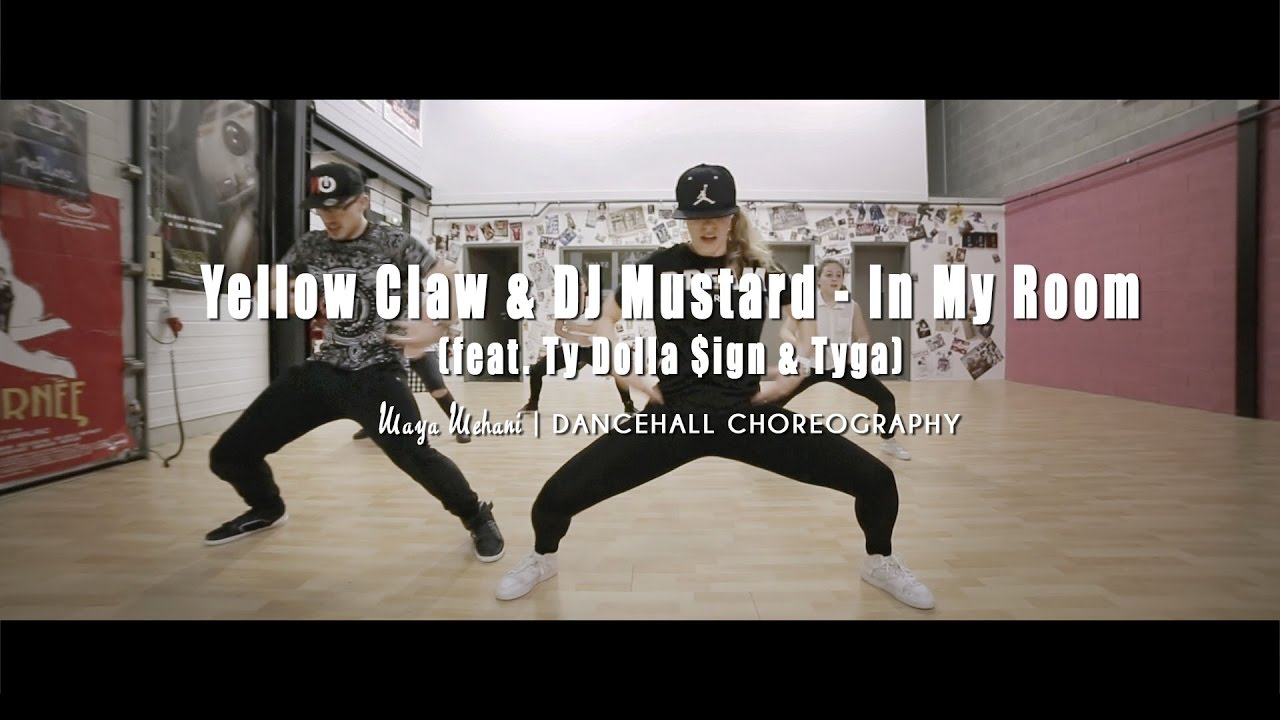 Maya Mehani Dancehall | Choreography Yellow Claw & DJ Mustard_In My ...
