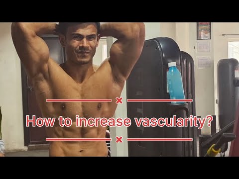 How to make those veins pop out? How to increase vascularity of the ...