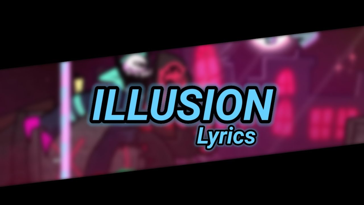 Friday Night Funkin' - FNF Neo | ILLUSION Lyrics - YouTube