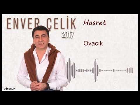 Enver Çelik -  Ovacık   [Official Audio Güvercin Müzik ©2017]
