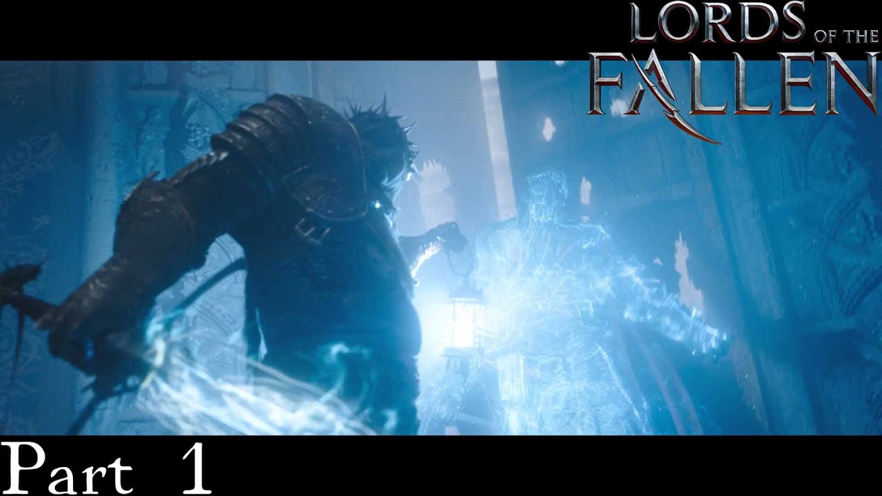 Lords of the Fallen - Part 1 - YouTube