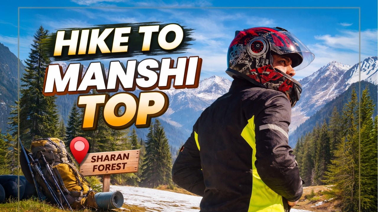Hike to Manshi Top | Sharan Forest | Kaghan | Motorcycle Tour 2024 ...