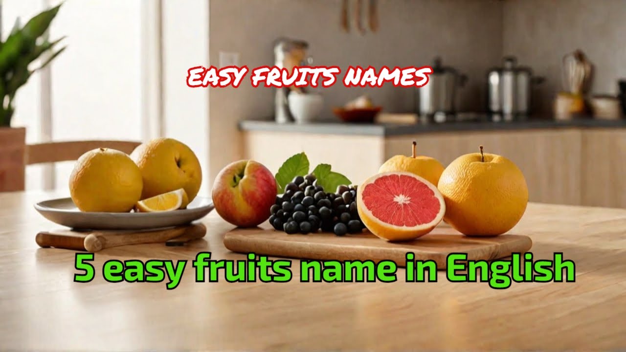5 easy fruits name in English, fruits in basic English, fruits name ...