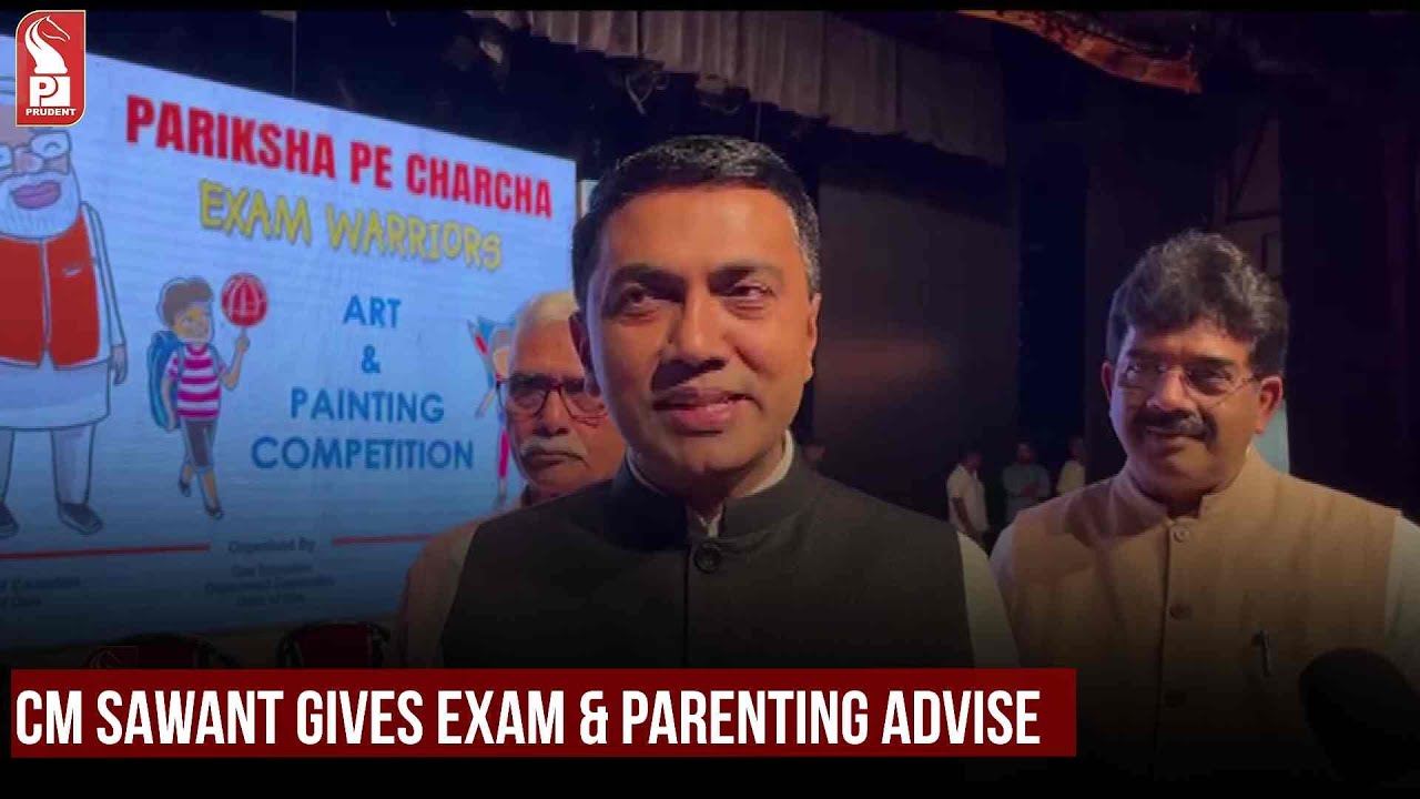 CM SAWANT GIVES EXAM & PARENTING ADVISE | Prudent Media Goa - YouTube