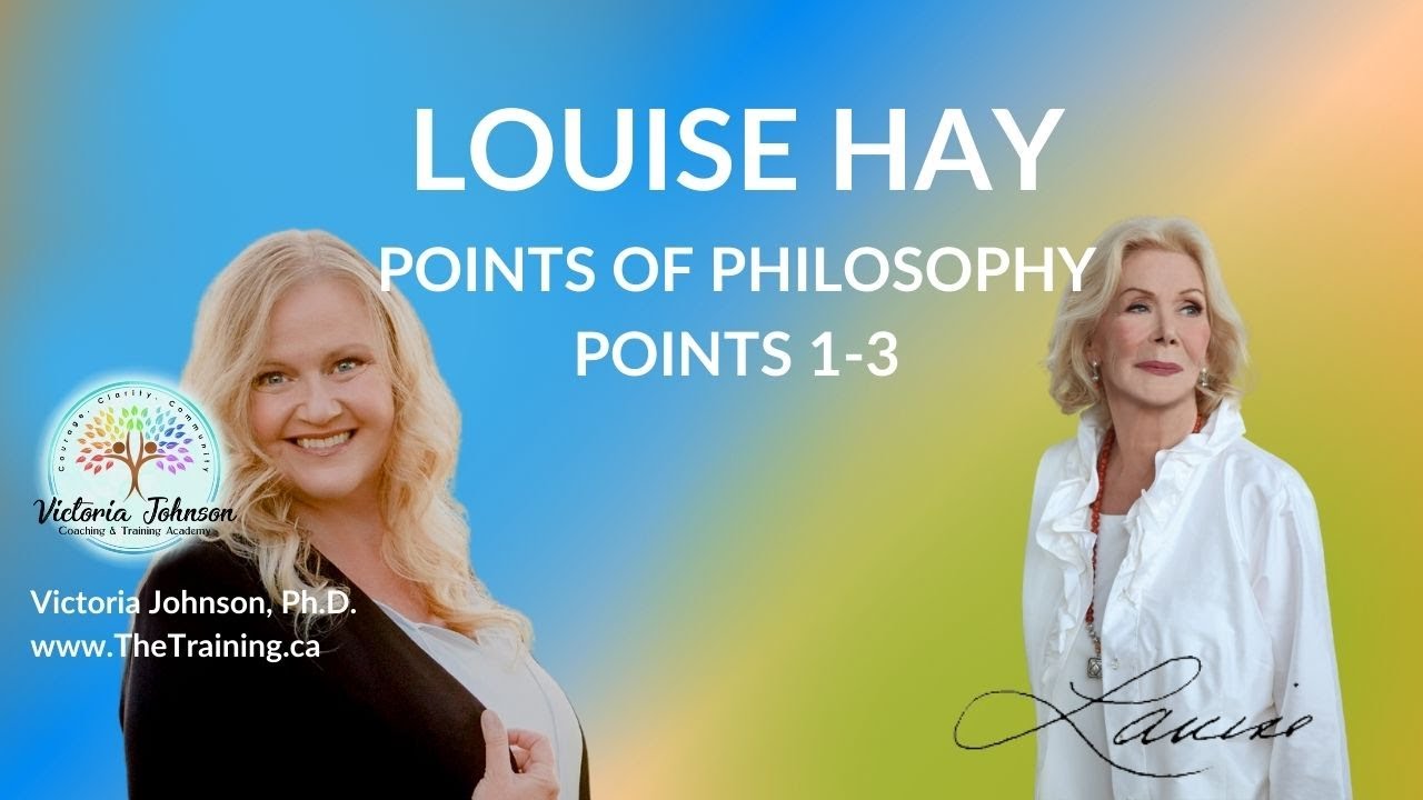 Louise Hay's Points of Philosophy #1 - 3 - YouTube