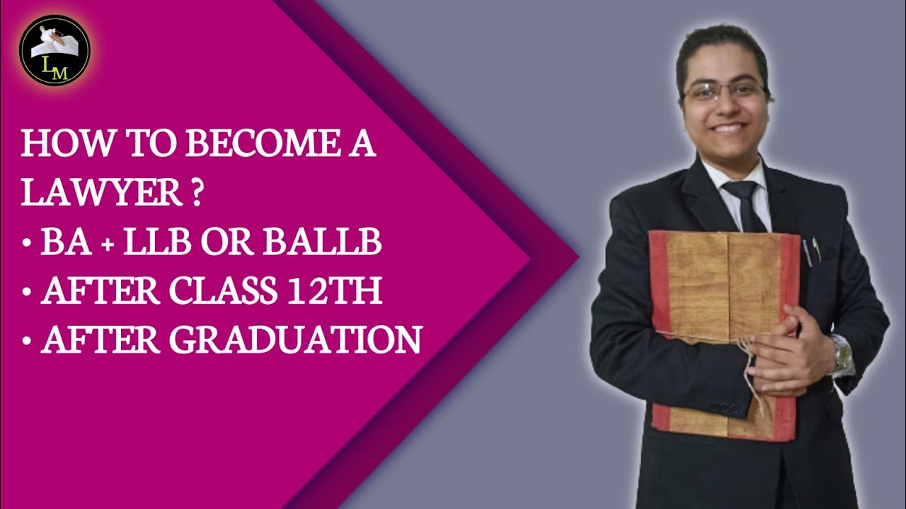 How to become a Lawyer | After 12th | After Graduation | NLU or Non NLU ...