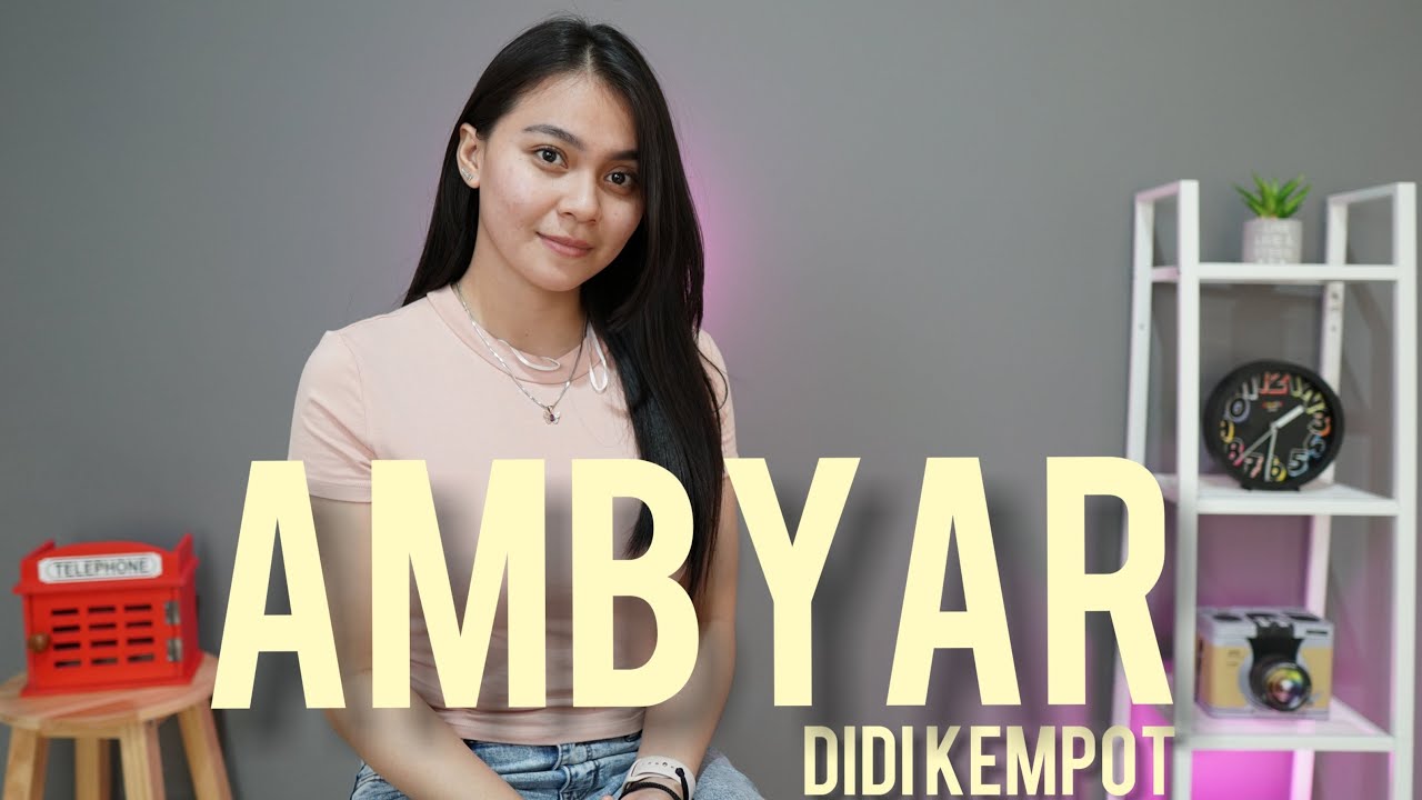 AMBYAR - (DIDI KEMPOT) Cover by DYAH NOVIA - YouTube Music