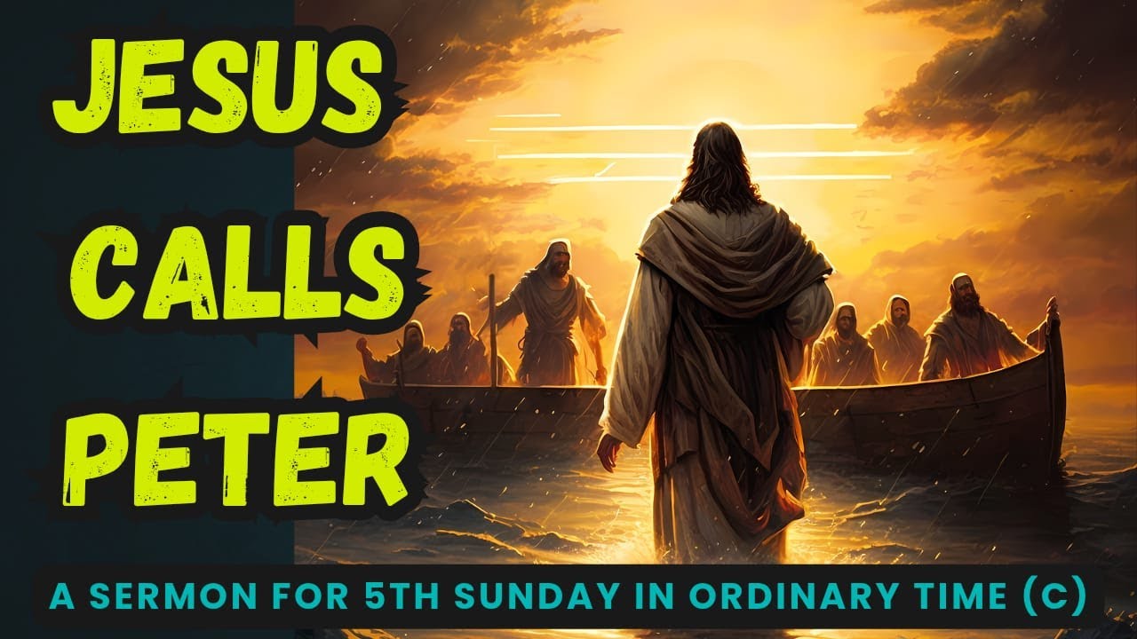 "Calling of Peter" A Sermon for 5th Sunday in Ordinary Time (C) - YouTube