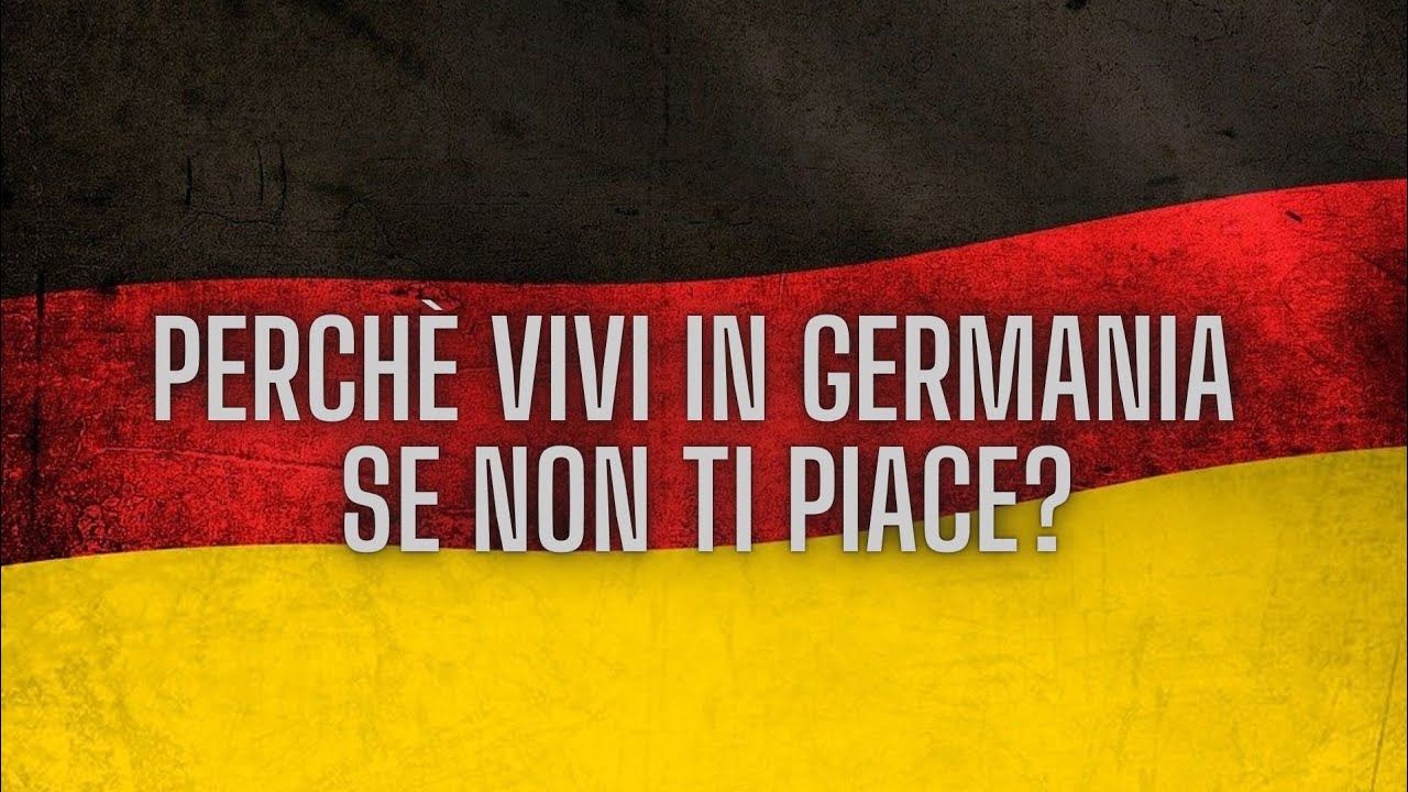 CI OBBLIGANO A VIVERE IN GERMANIA !! - YouTube