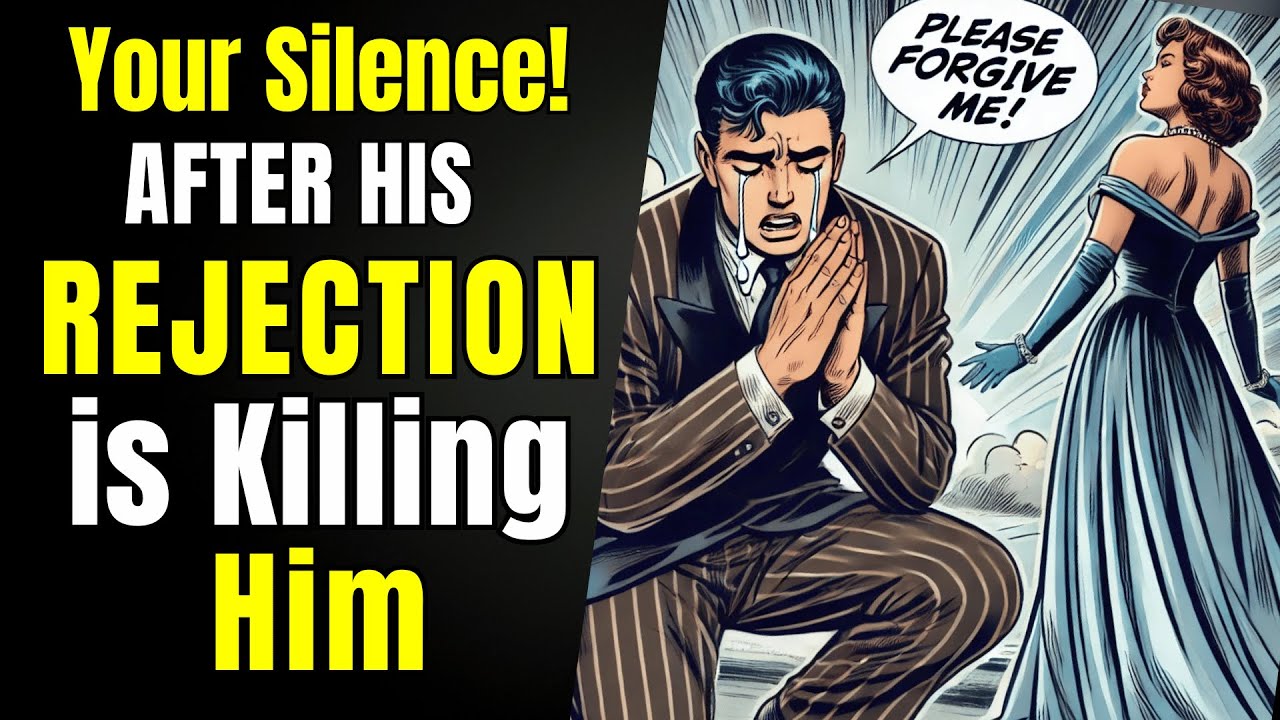 Your Silence after His Rejection is Killing Him | Man Psychology ...