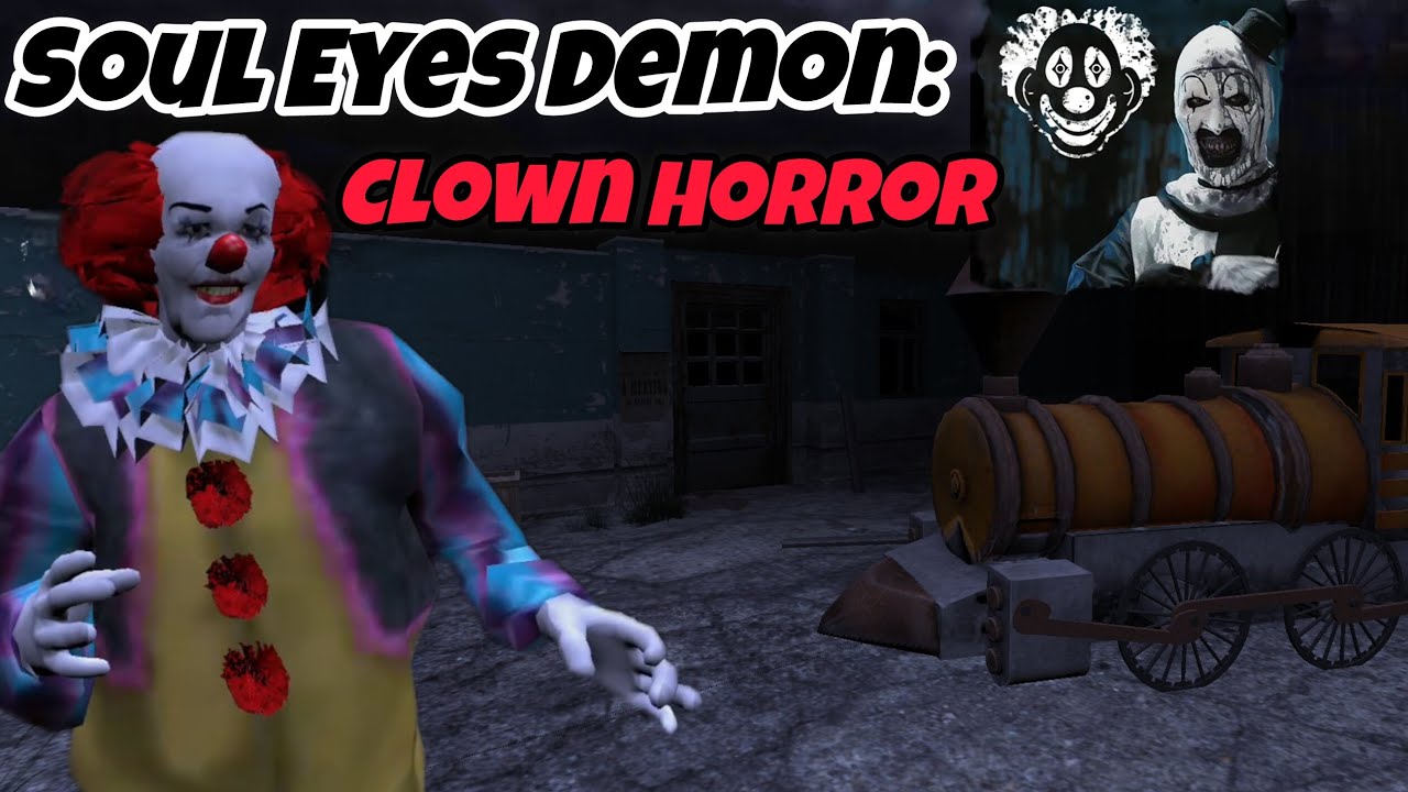 Soul Eyes Demon:Clown Horror - YouTube