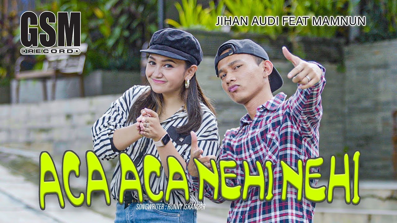 Dj Aca Aca Nehi Nehi - Jihan Audy ft Mamnun I Official Music Video ...