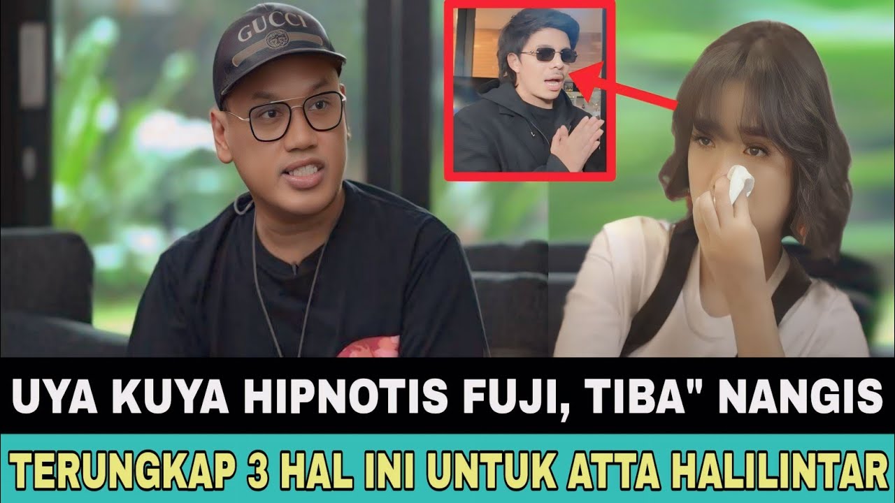 GOSIP ARTIS HARI INI ! FUJI DIHIPNOTIS UYA KUYA FUJI NANGIS TERUNGKAP 3 ...