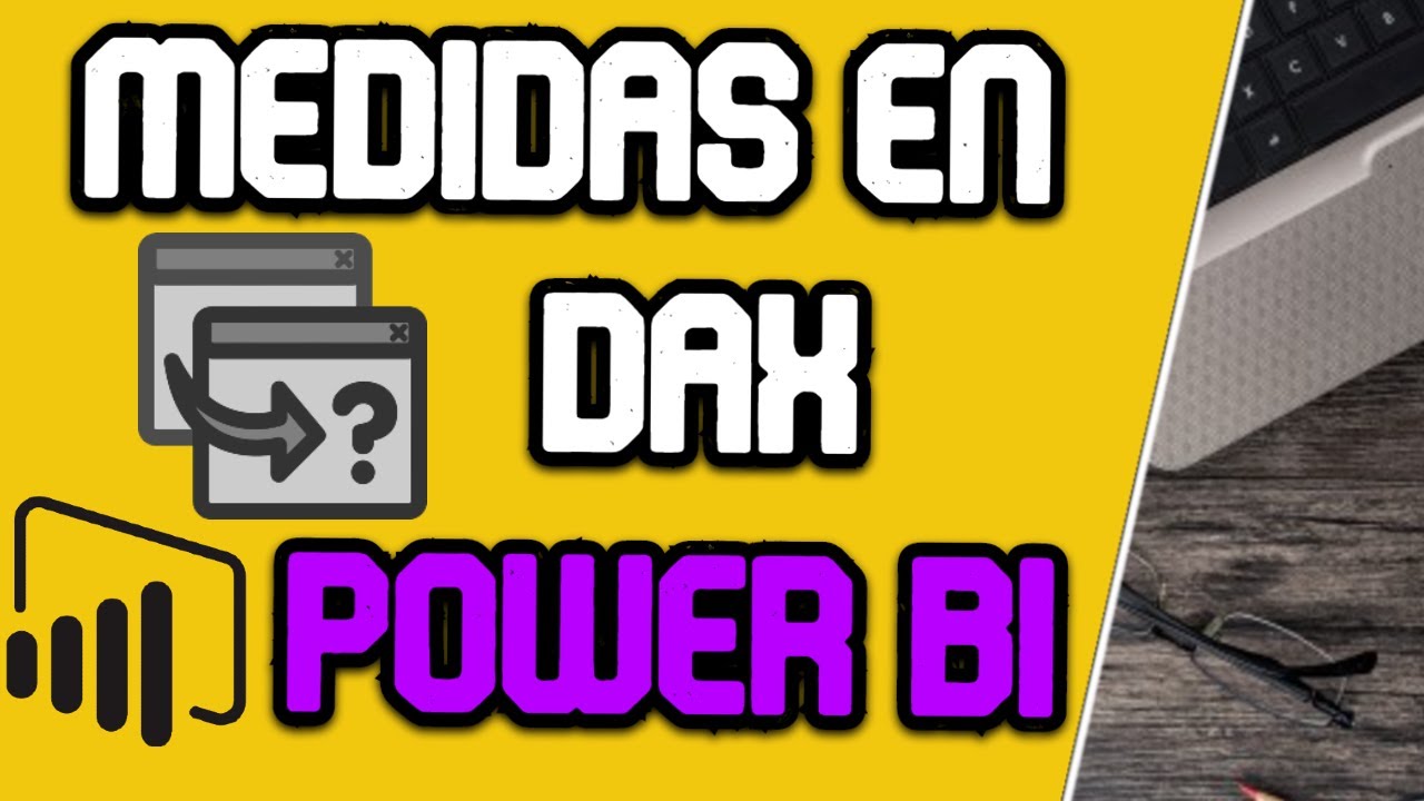 🔴 Curso Power BI 2020 - Cómo usar medidas en DAX #7 - YouTube