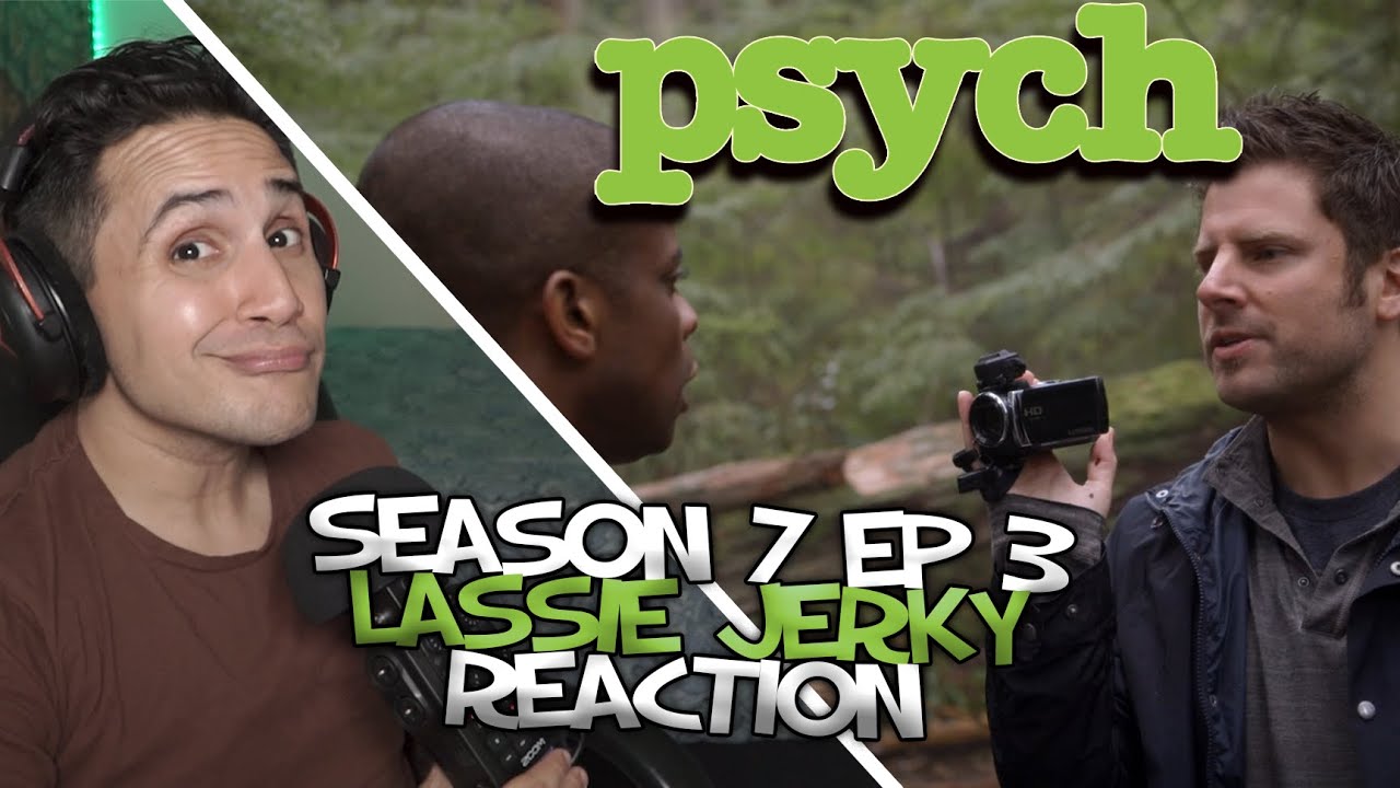 Psych FIRST TIME Reaction Season | 7 Episode 3 | Lassie Jerky - YouTube
