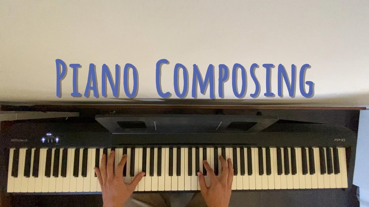 7 minutes of me trying to compose on the piano... - YouTube