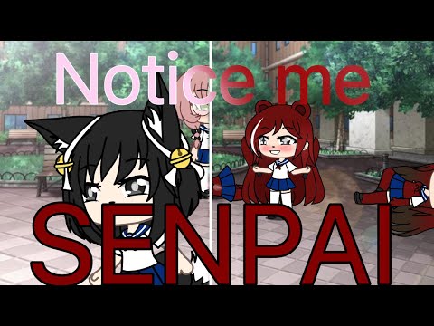 Notice me Senpai * GLMV * Surfinia Chan - YouTube