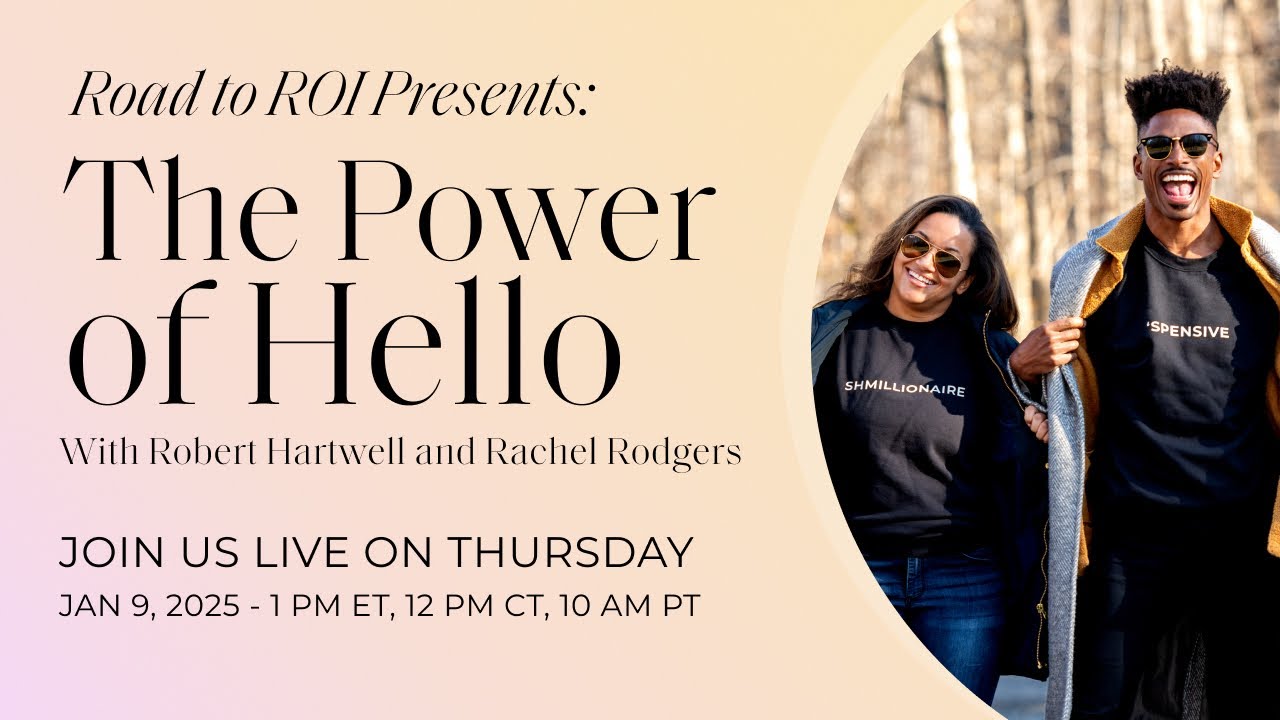 The Power of Hello With Robert Hartwell and Rachel Rodgers - YouTube