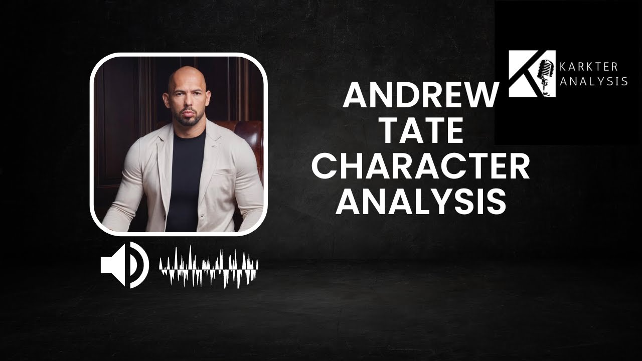 Andrew tate: Character analysis - YouTube