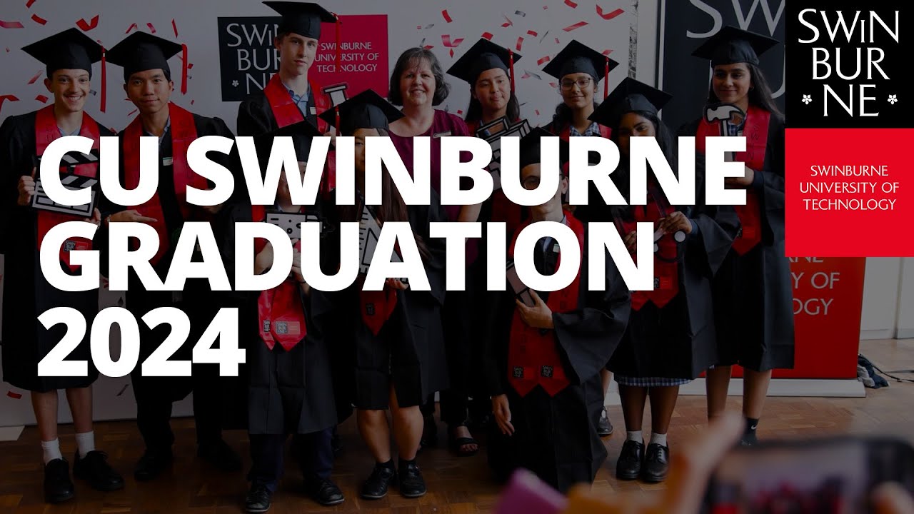 CU Swinburne | Graduation 2024 – Congratulations to our CU secondary ...