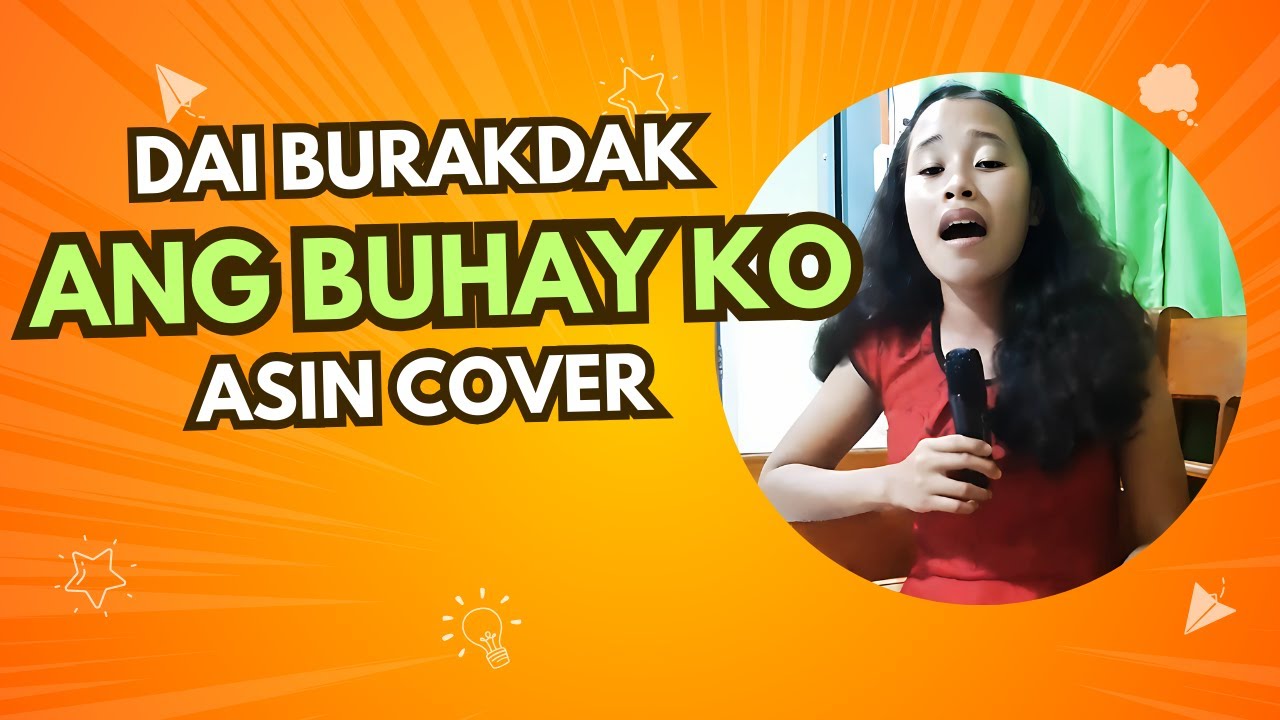 Feeling Singer na Naman! : Ang Buhay Ko by Asin 😂🎶 | Dai Burakdak - YouTube