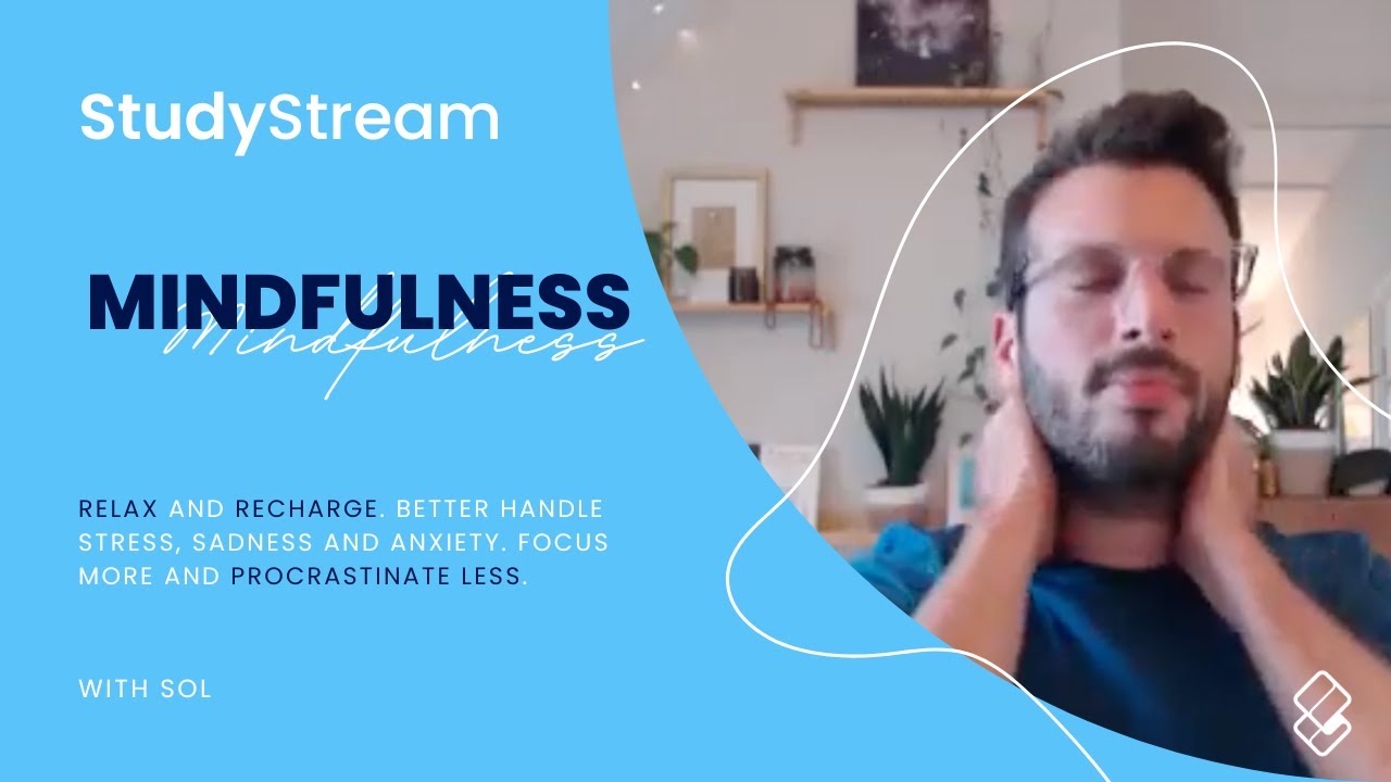 Mindfulness Session with Sol -- Relax and Boost Productivity - YouTube