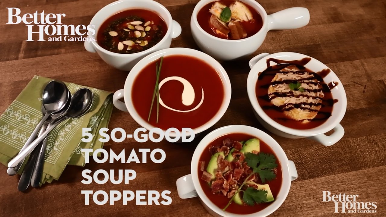 5 So-Good Tomato Soup Toppers - YouTube