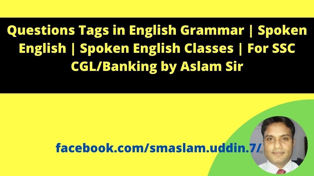 Questions Tags in English Grammar | Spoken English | Spoken English ...