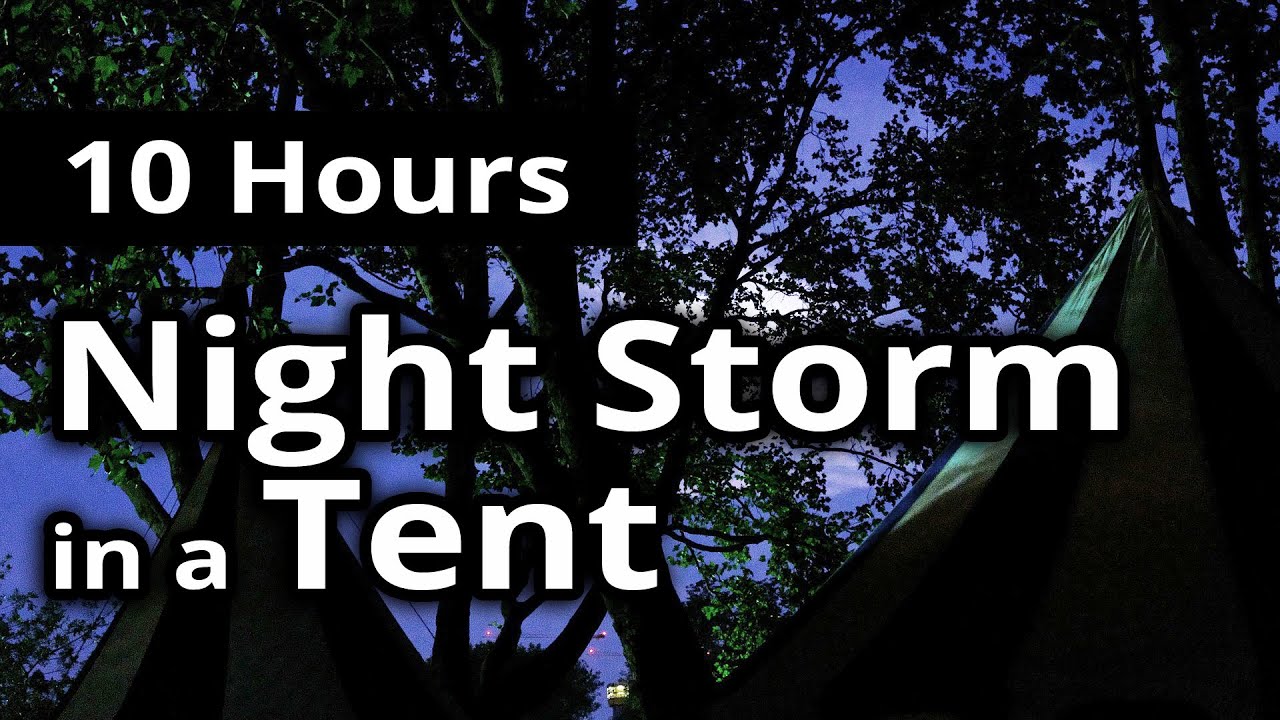 STORM in a TENT ★ 10 HOURS ★ Relaxing Storm and RAIN for SLEEP ★ Sleep ...