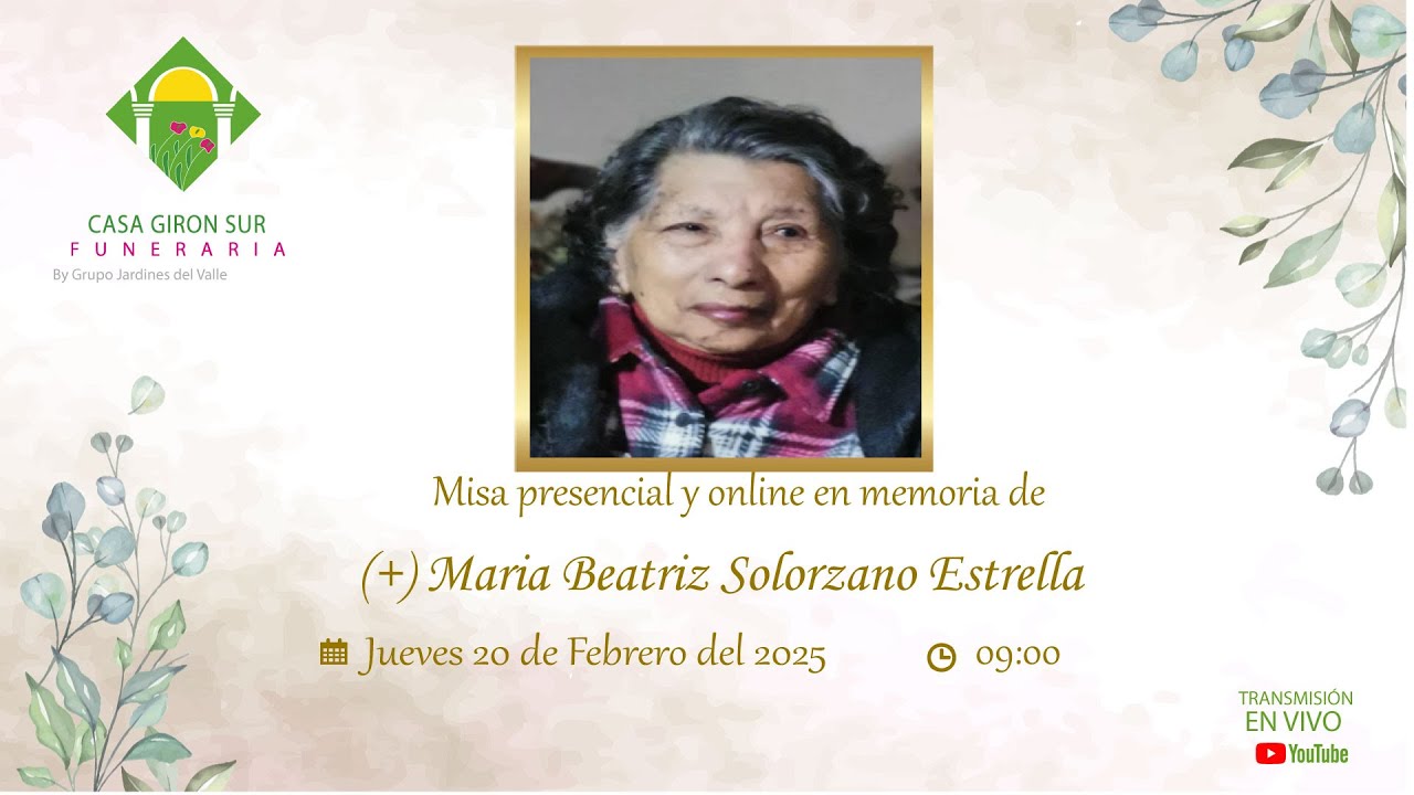 Misa presencial y online en memoria de (+) Maria Beatriz Solorzano ...