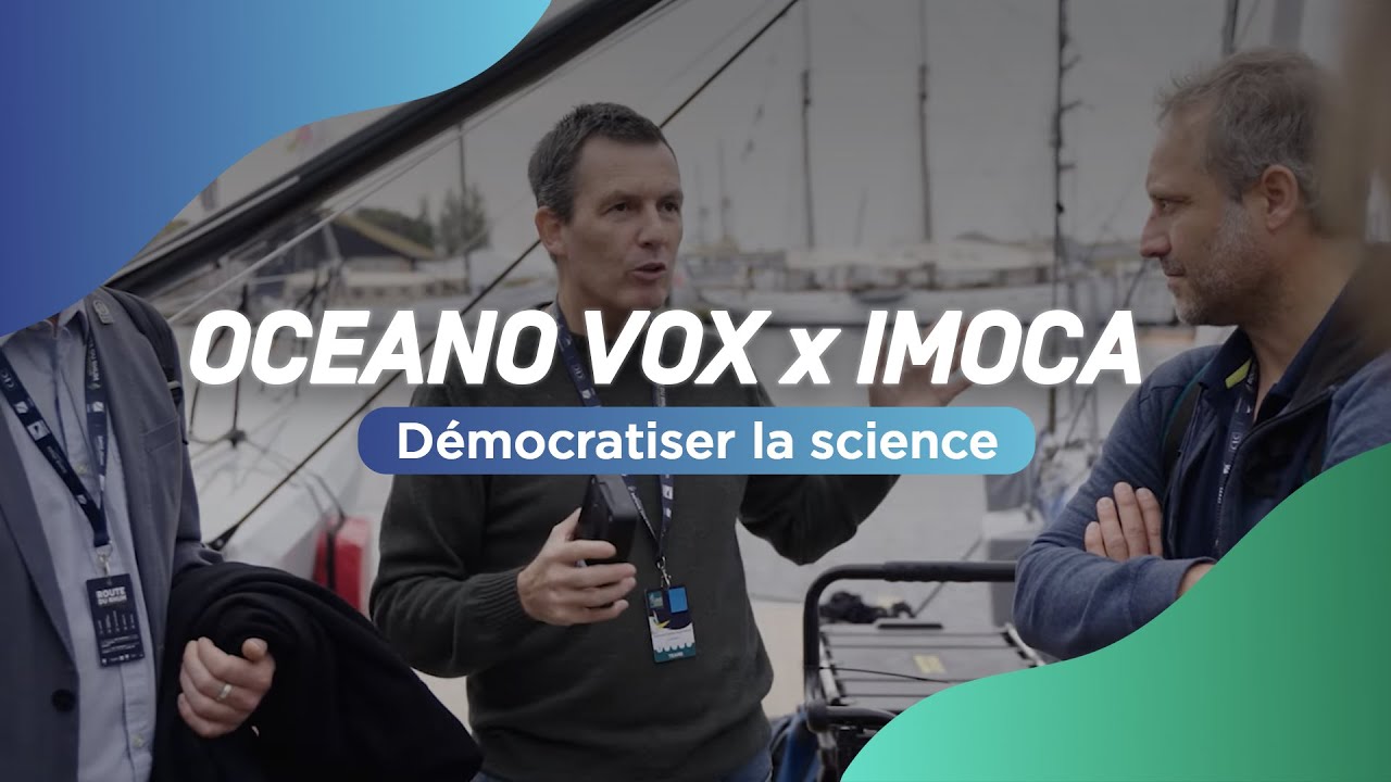 🔬 Oceano Vox x IMOCA 🌊 : Démocratiser la science pour mieux comprendre l’Océan - YouTube