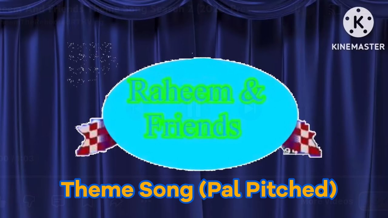 Raheem And Friends S2 Theme Song (PAL Pitched ) - YouTube