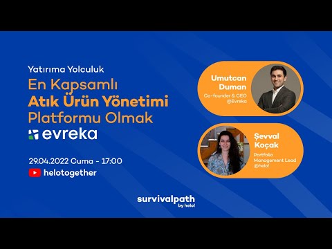 Yatırıma Yolculuk: Evreka - En Kapsamlı Atık Yönetim Platformu Olmak