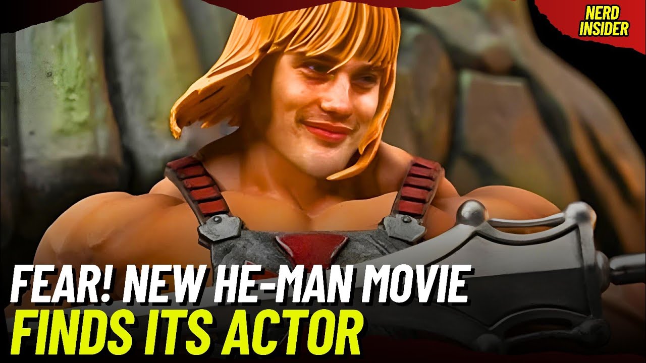 NEW HE-MAN MOVIE FINDS ITS STAR! FEARS AND EXCITEMENT REVEALED - YouTube