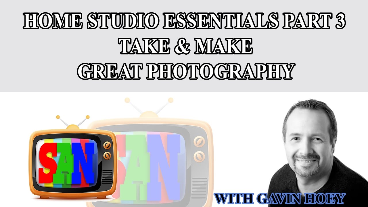 Home Studio Essentials Part 3 - Take and Make great photography with ...