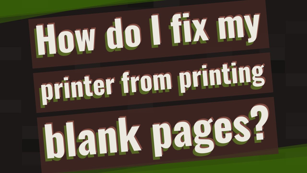 How Do I Fix My Printer From Printing Blank Pages YouTube how-do-i-fix-my-printer-from-printing-blank-pages-youtube