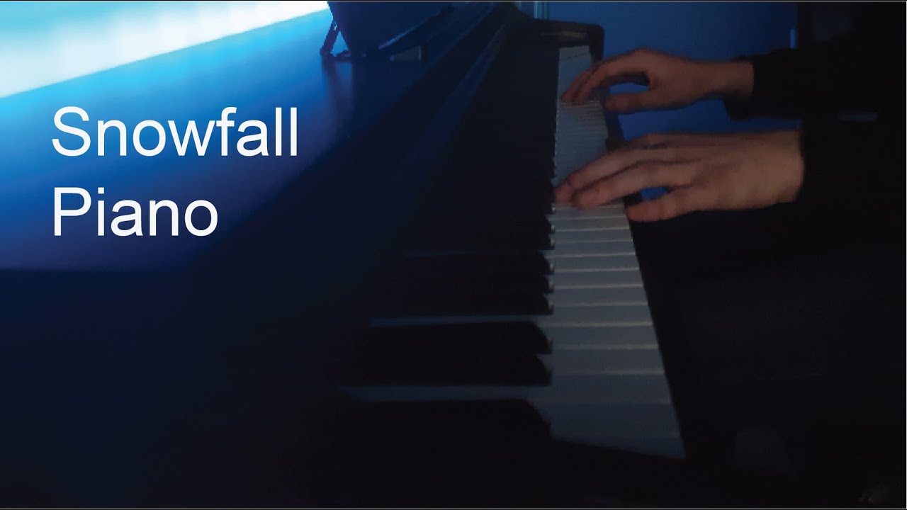 Snowfall - Piano - YouTube