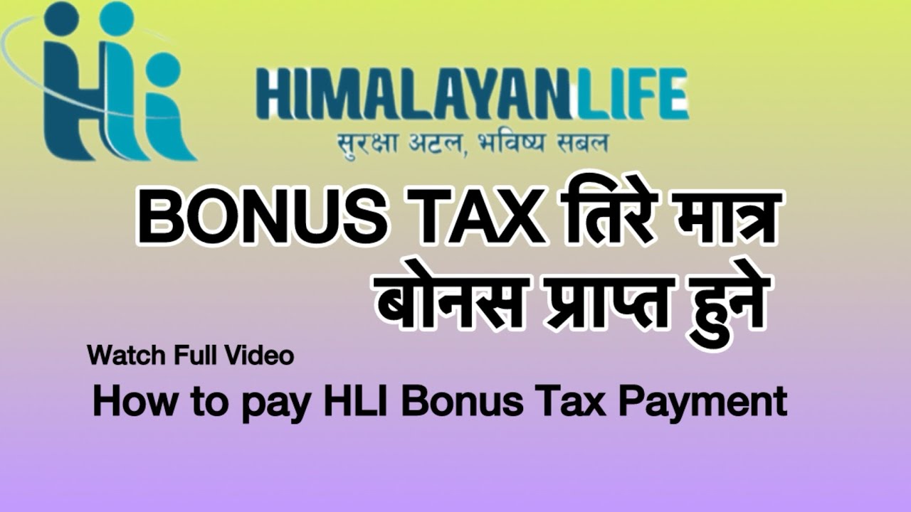 Himalayan Life Insurance ko Bonus Tax kasari tirne? HLI Bonus Tax ...
