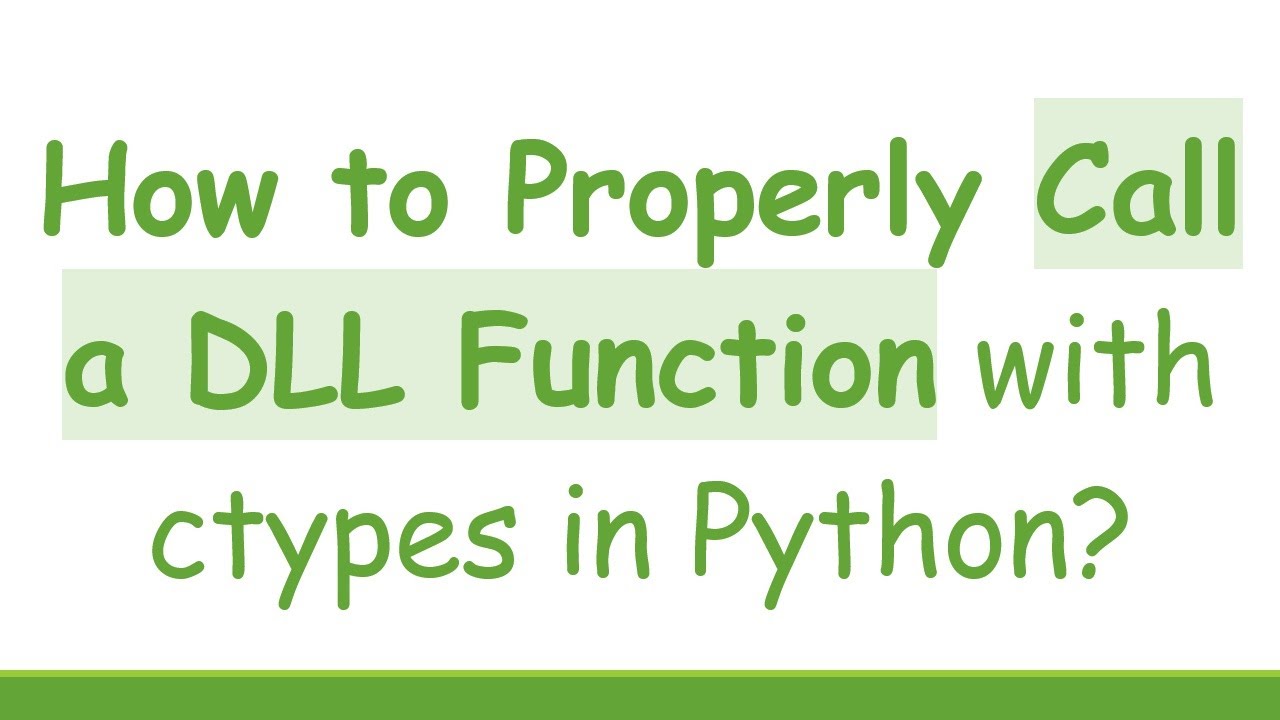 How to Properly Call a DLL Function with ctypes in Python? - YouTube