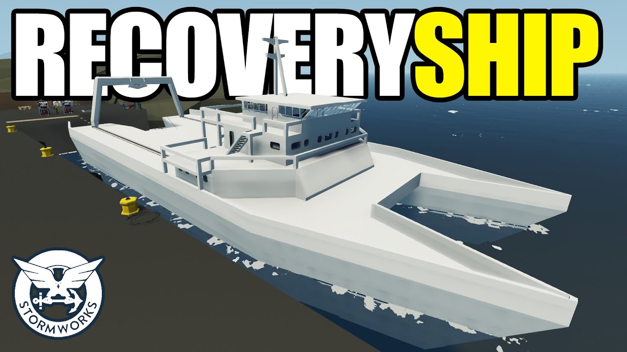 Working on the Recovery Ship! [S6E16] STORMWORKS Playthru Gameplay ...