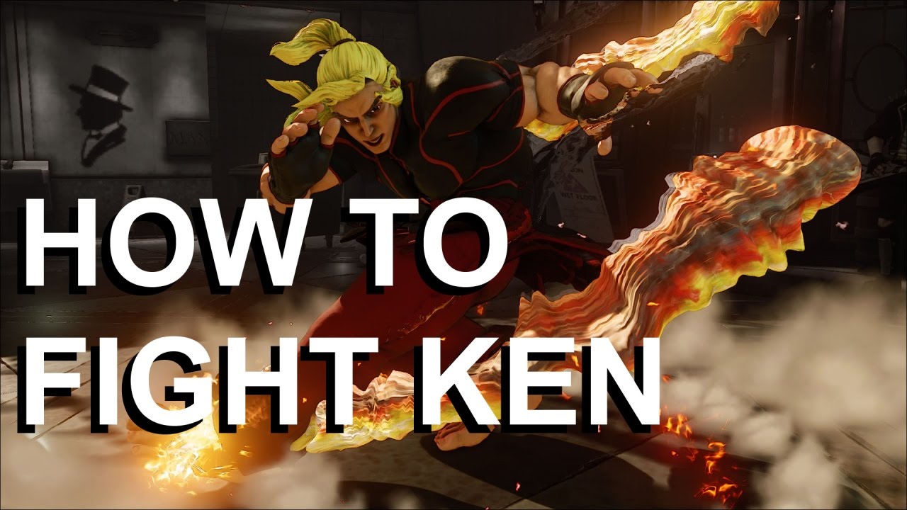How to Fight Ken - Street Fighter 5 Tutorial - YouTube